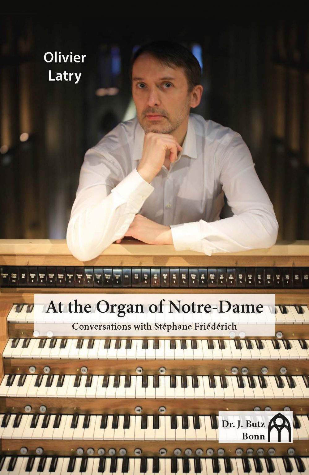 Olivier Latry: At the Organ of Notre-Dame - Sheet Organ Music